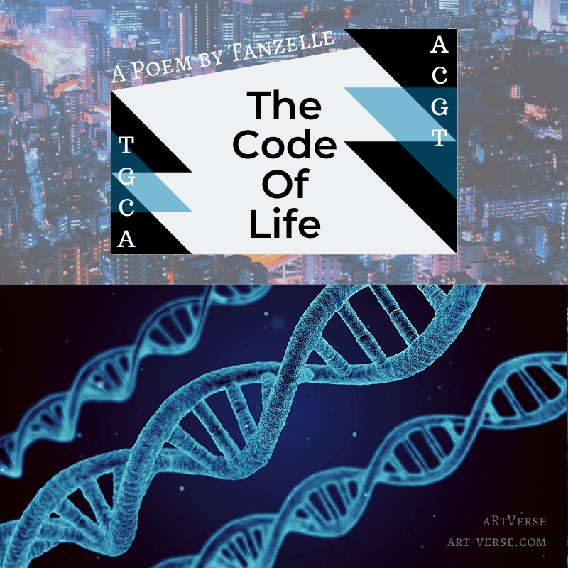 The Code of Life – Short Poem – aRtVerse